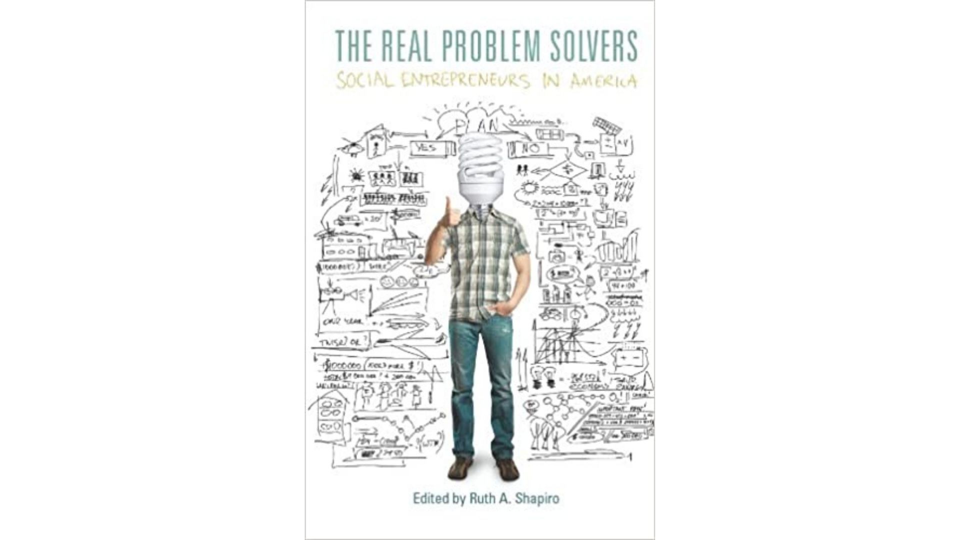 The Real Problem Solvers: Social Entrepreneurs in America - Asia ...